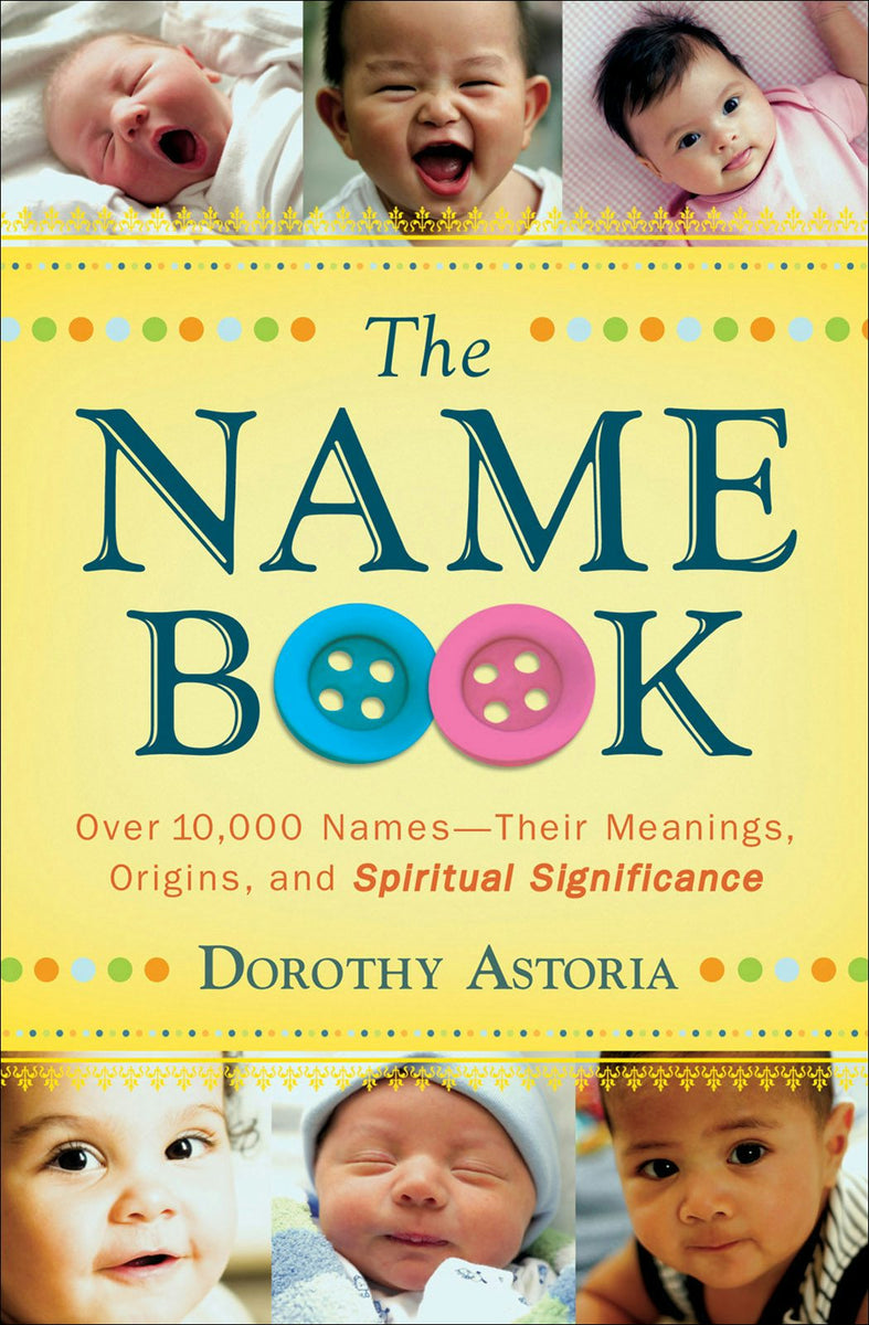 The Name Book – Baker Publishing Group