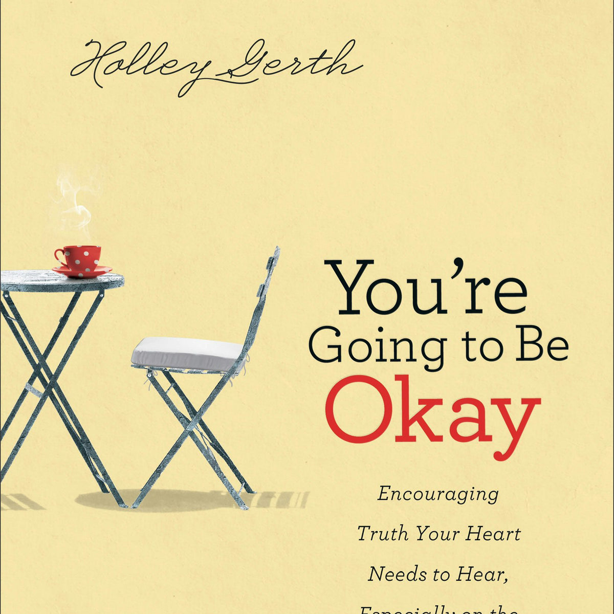 You're Going to Be Okay – Baker Publishing Group