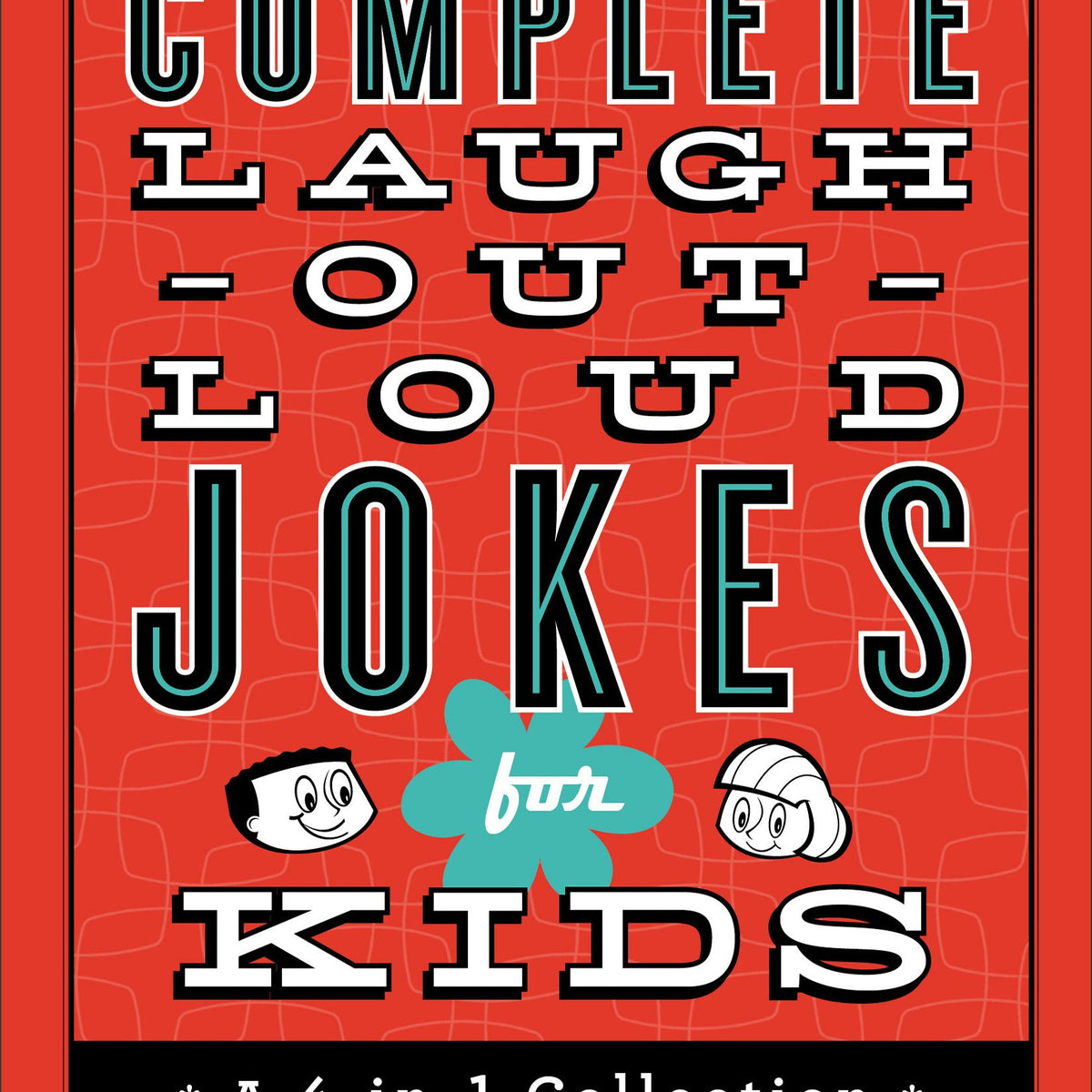 The Complete Laugh-Out-Loud Jokes for Kids – Baker Publishing Group