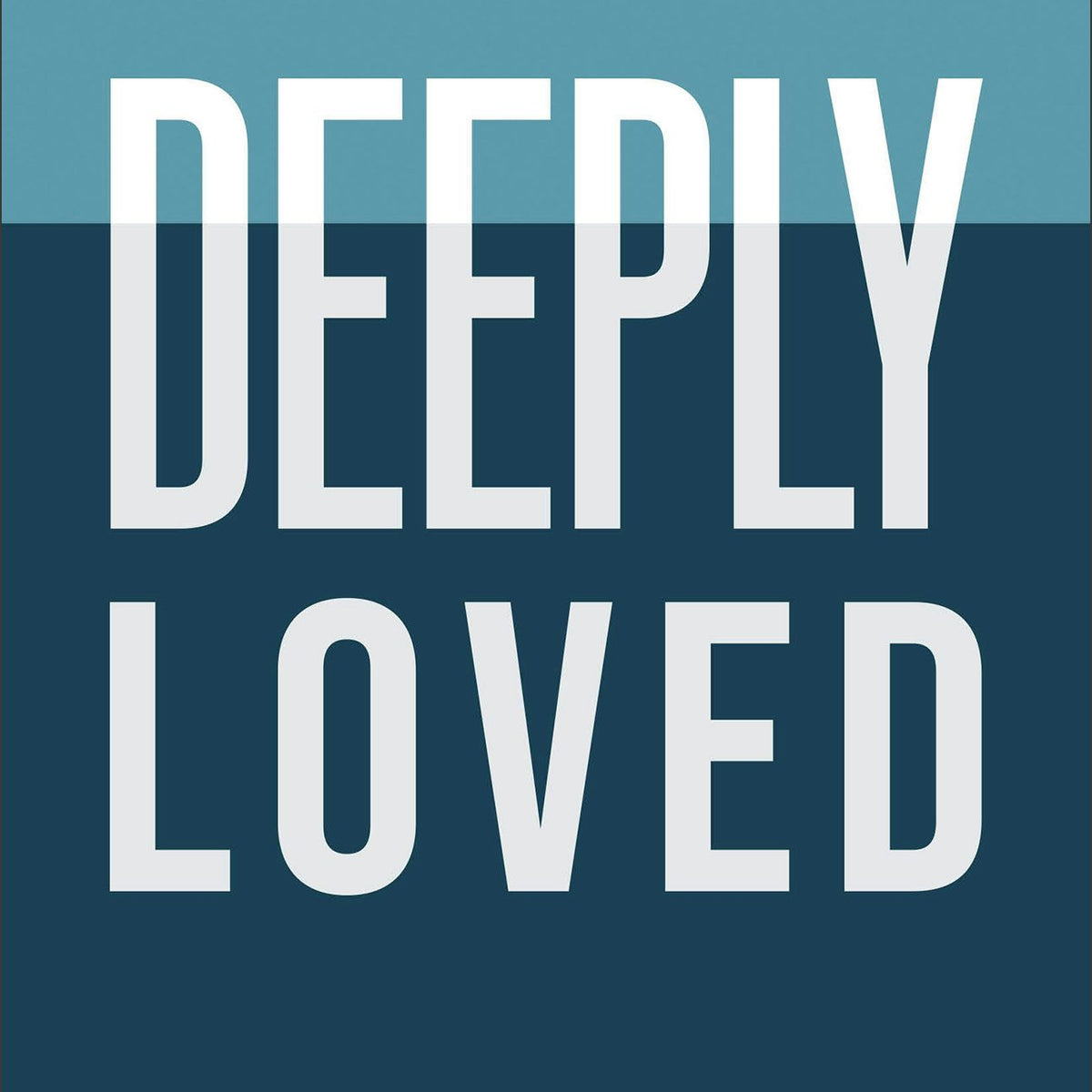Deeply Loved – Baker Publishing Group