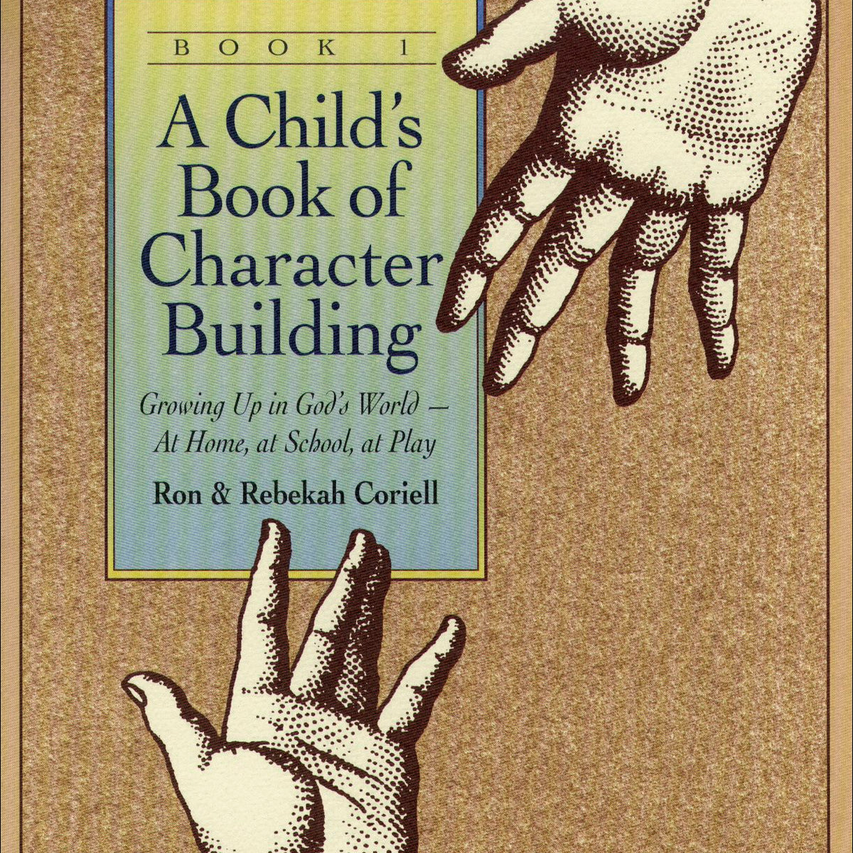 A Child's Book of Character Building, Book 1 – Baker Publishing Group