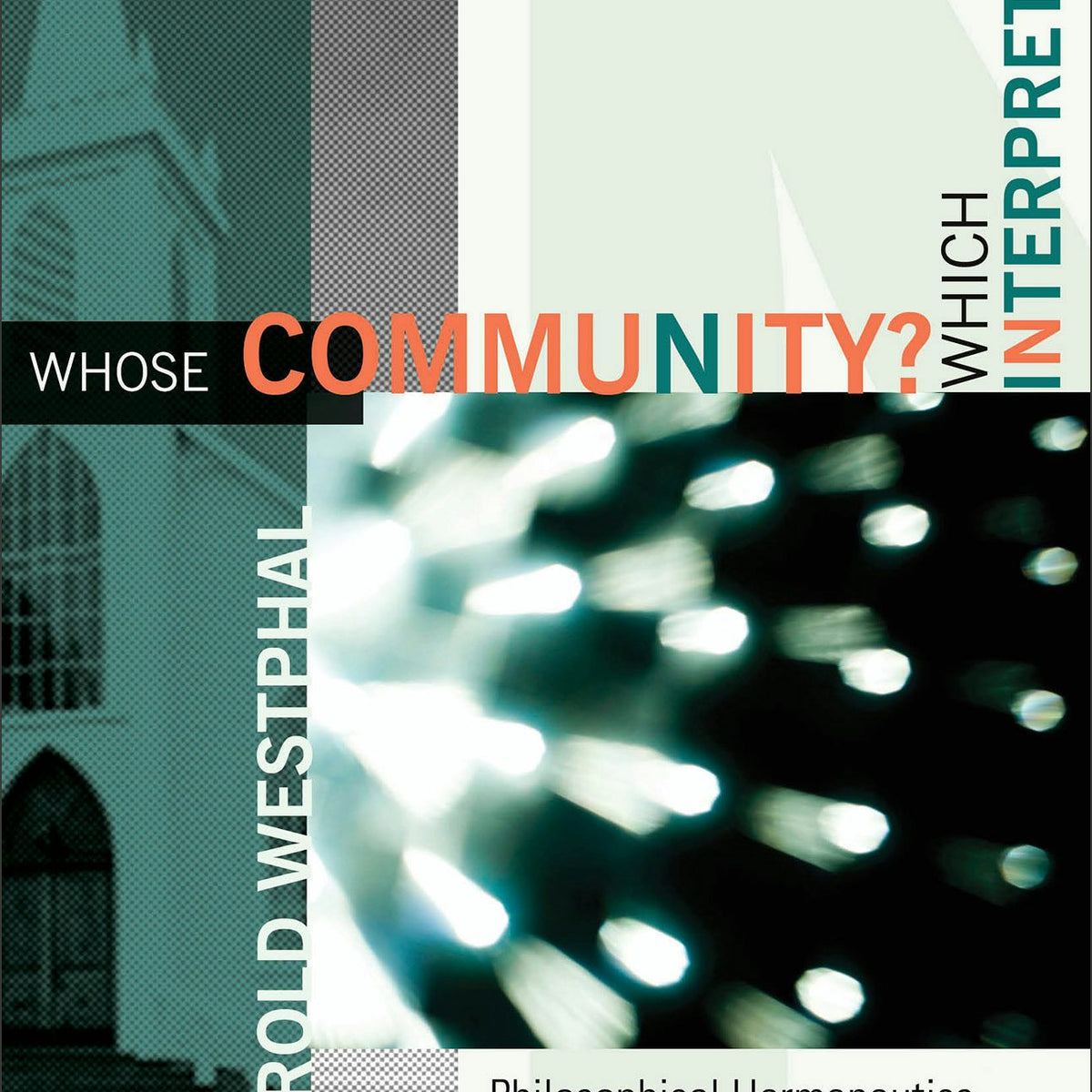 Whose Community? Which Interpretation? – Baker Publishing Group
