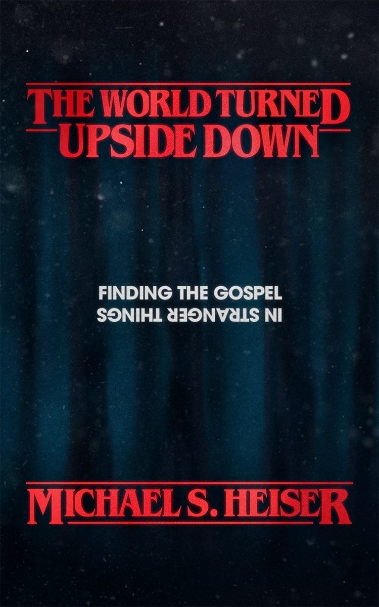 The World Turned Upside Down – Baker Publishing Group