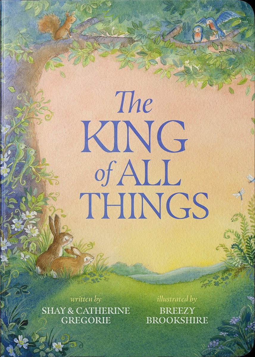 The King of All Things – Baker Publishing Group