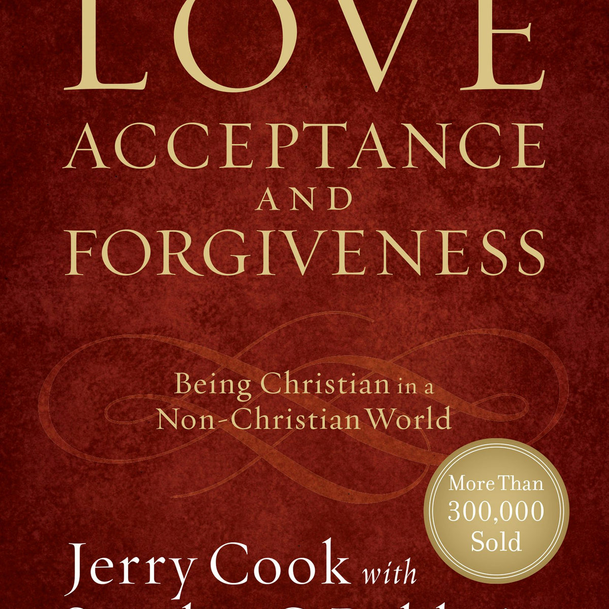 Love, Acceptance, and Forgiveness – Baker Publishing Group