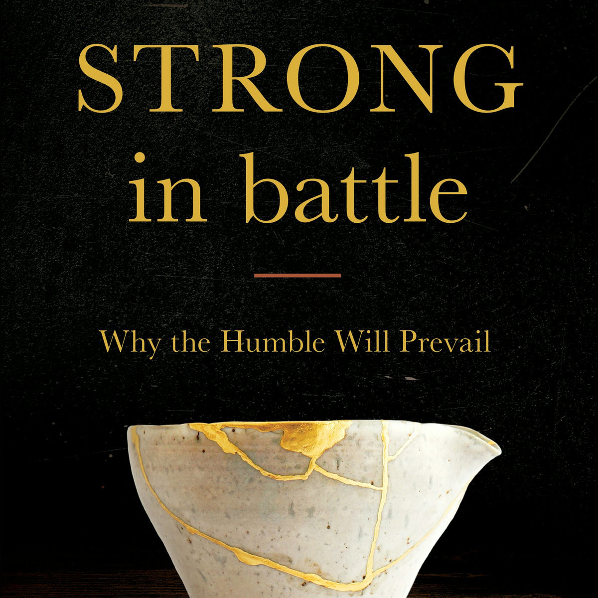 Strong in Battle – Baker Publishing Group