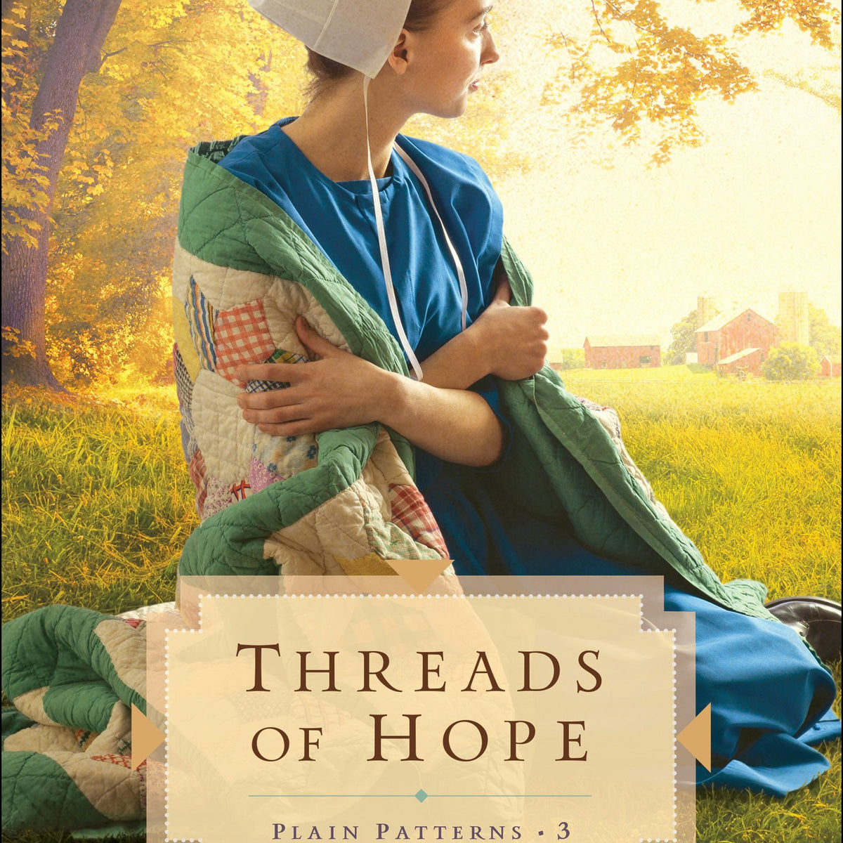 Threads of Hope – Baker Publishing Group