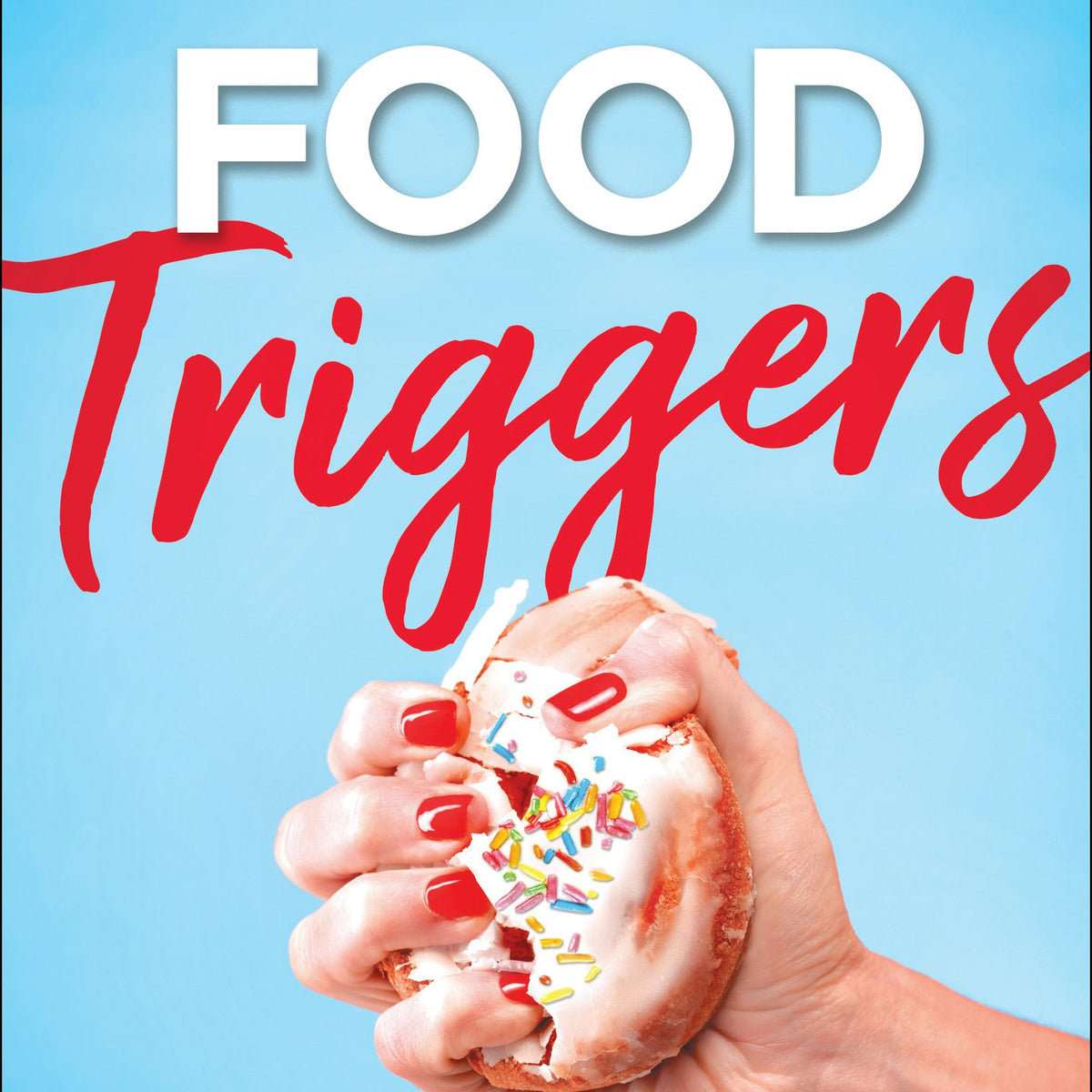 Food Triggers – Baker Publishing Group