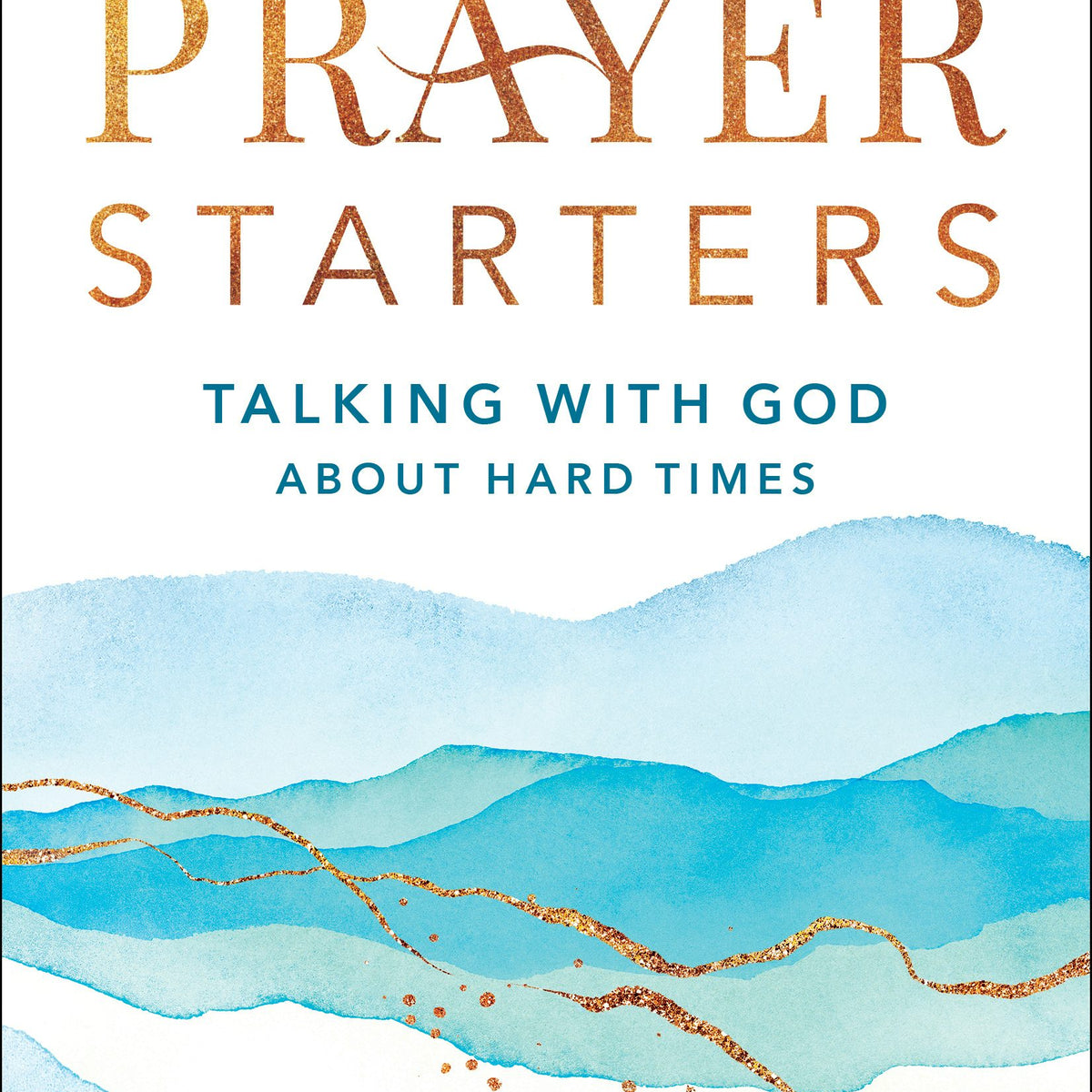 Prayer Starters – Baker Publishing Group