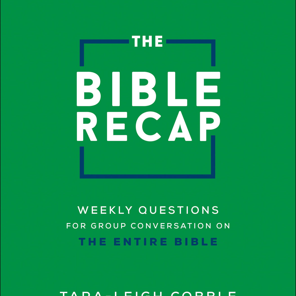 The Bible Recap Discussion Guide – Baker Publishing Group