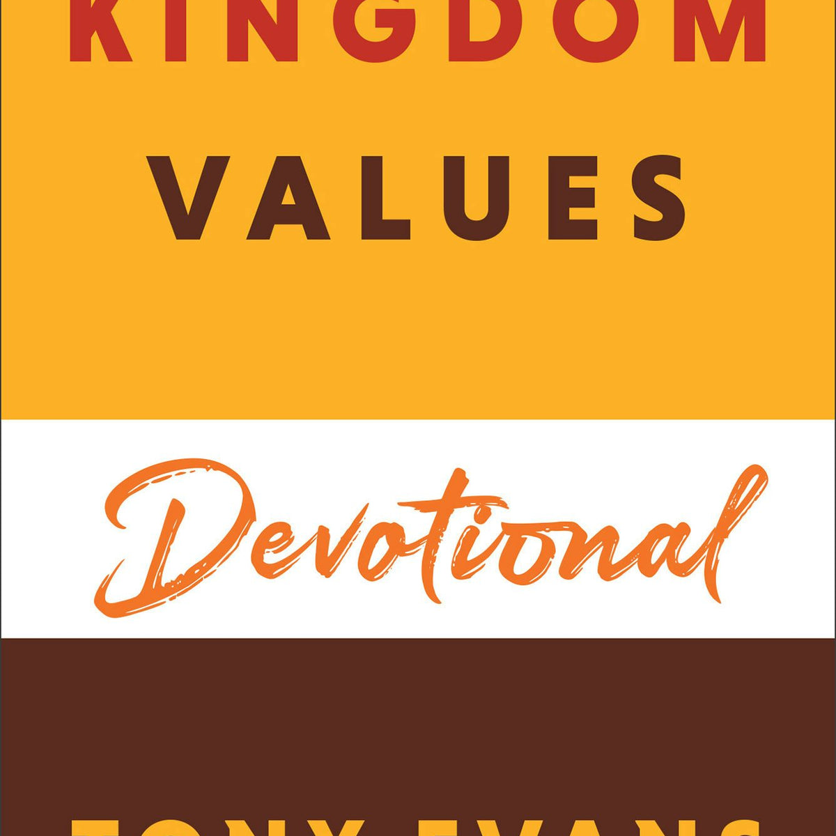 Kingdom Values Devotional – Baker Publishing Group