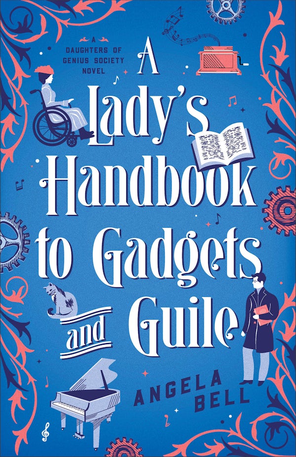 A Lady's Handbook to Gadgets and Guile – Baker Publishing Group