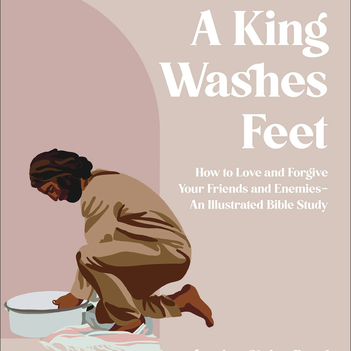 A King Washes Feet – Baker Publishing Group
