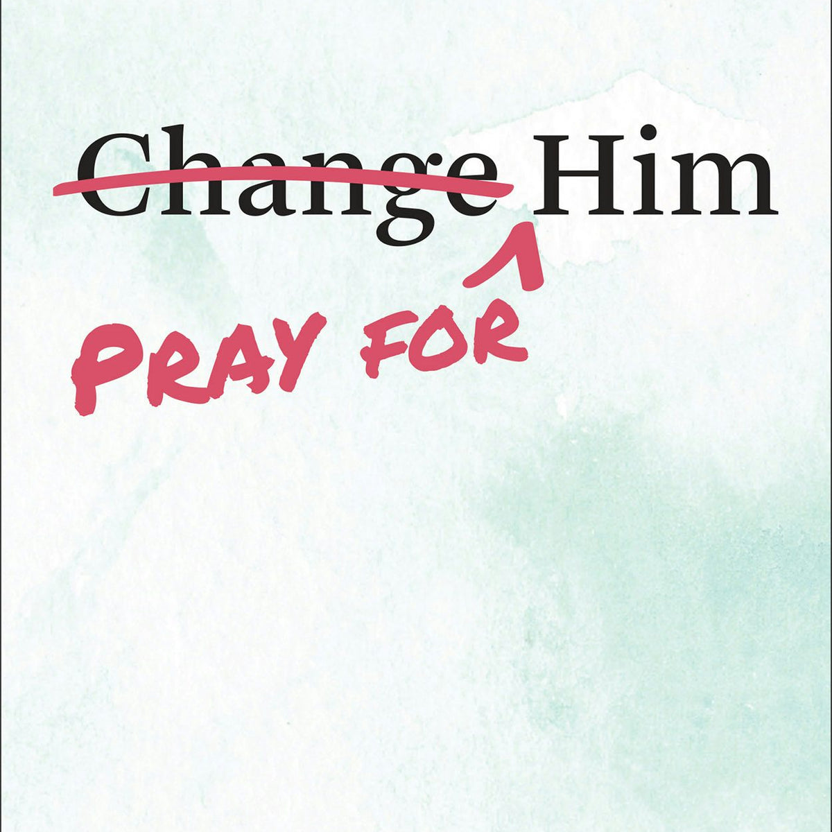 Pray for Him – Baker Publishing Group