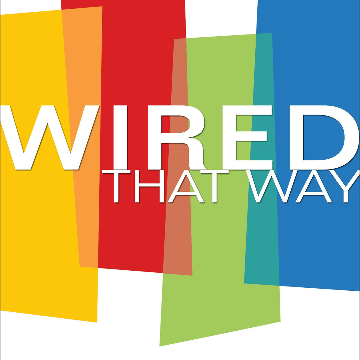 Wired That Way – Baker Publishing Group