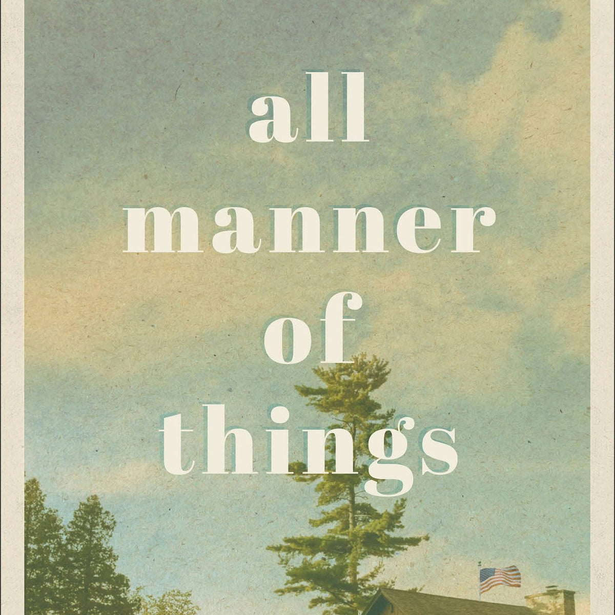 All Manner of Things – Baker Publishing Group