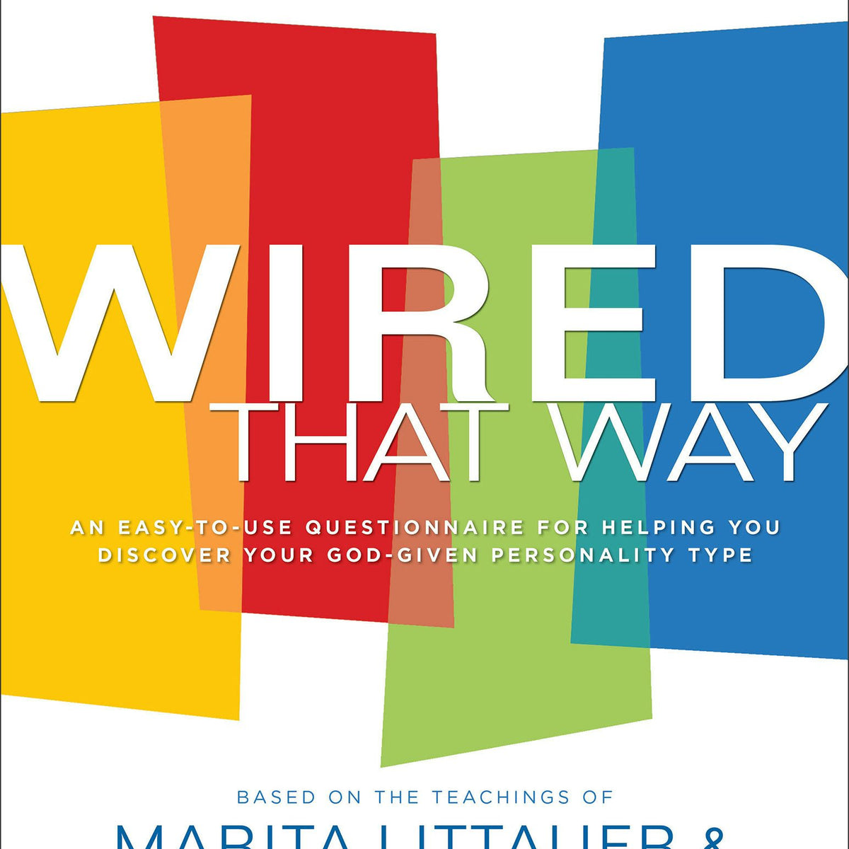 Wired That Way Personality Profile – Baker Publishing Group