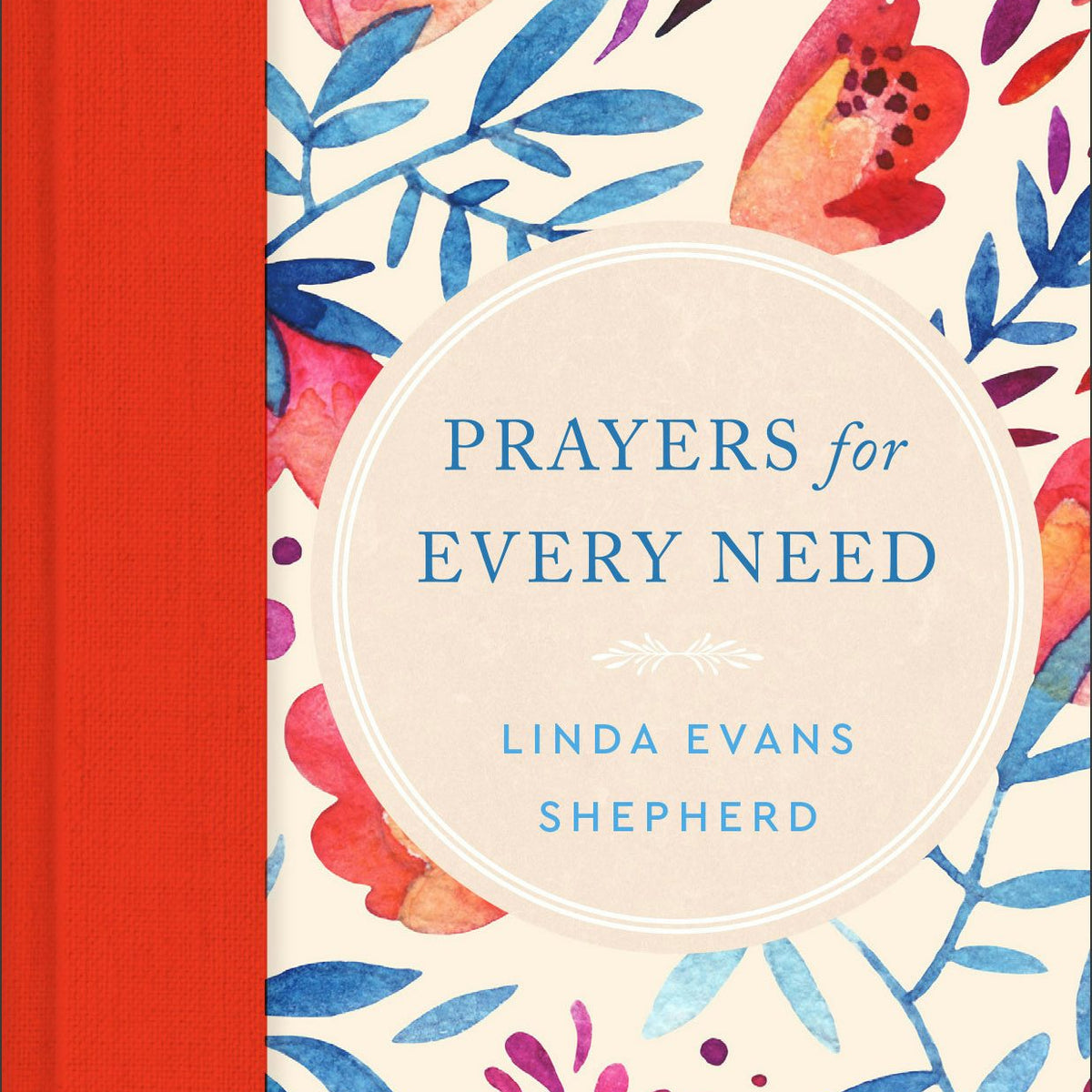 Prayers for Every Need – Baker Publishing Group