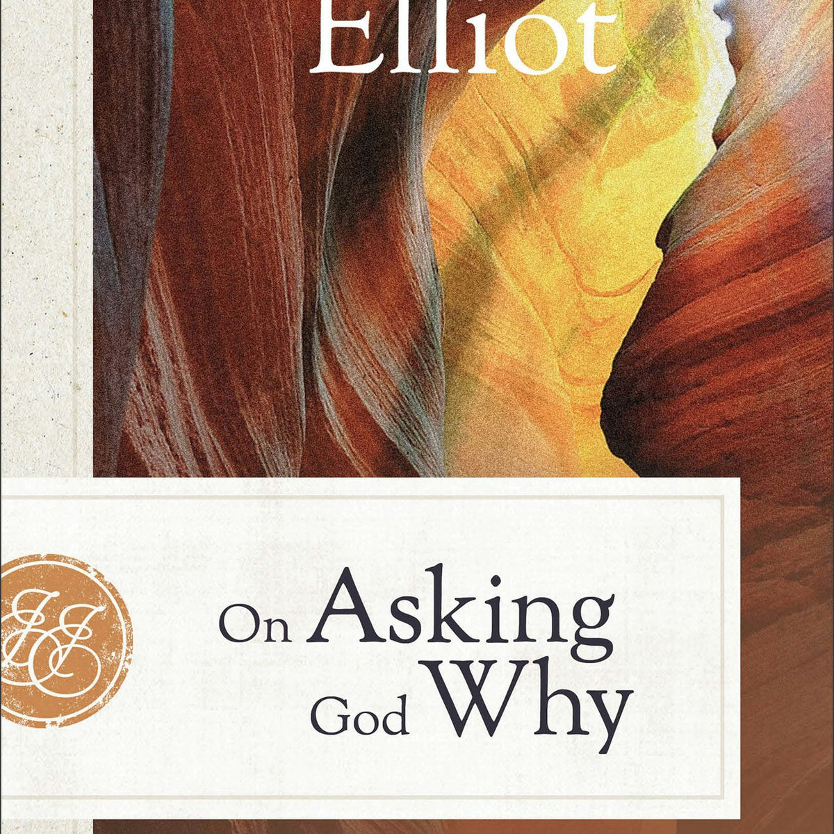 On Asking God Why – Baker Publishing Group