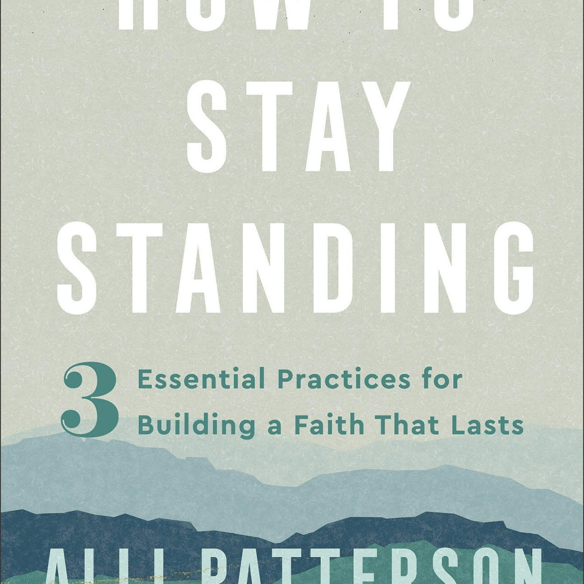 How to Stay Standing – Baker Publishing Group