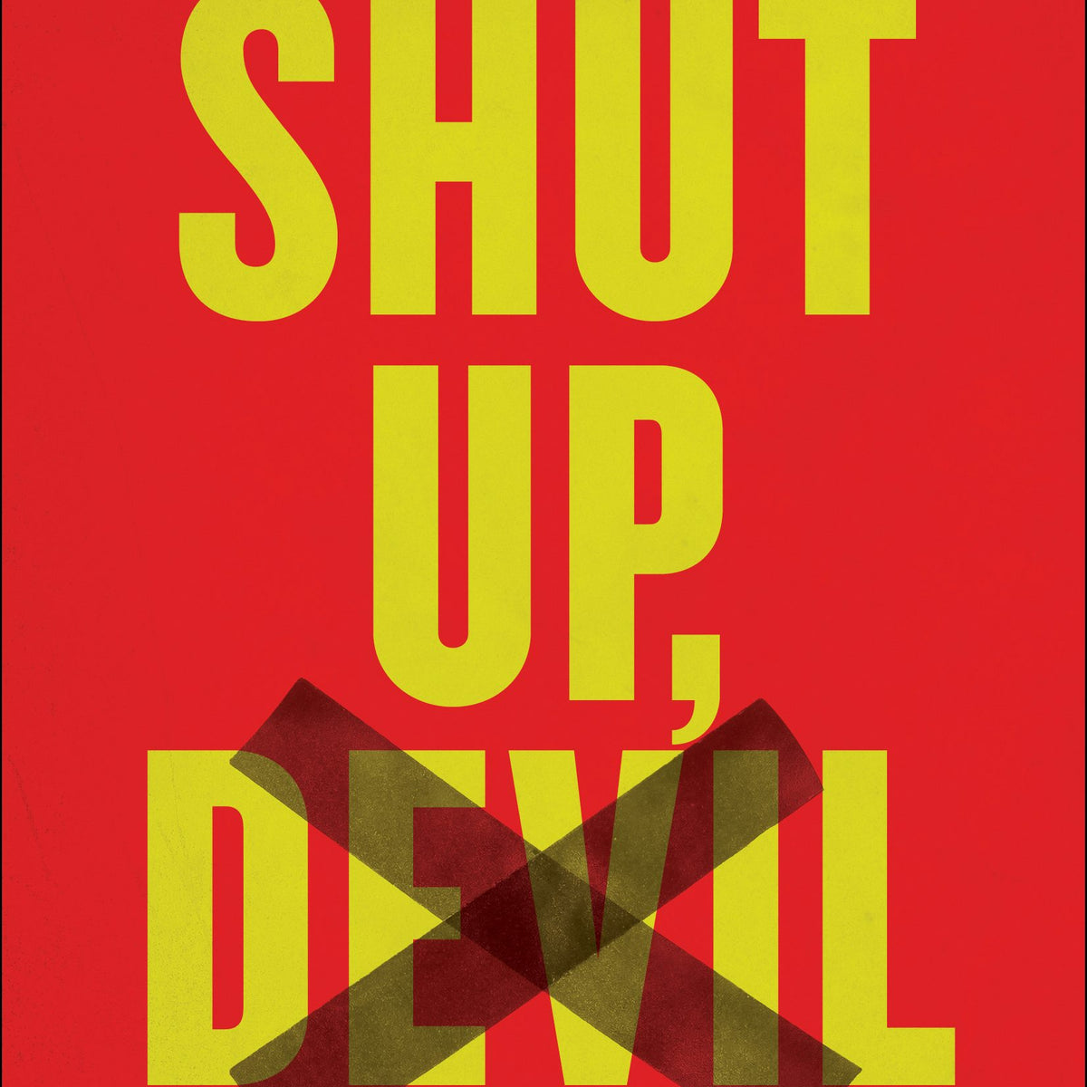 Shut Up, Devil – Baker Publishing Group