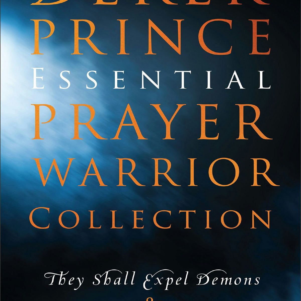 Derek Prince Essential Prayer Warrior Collection – Baker Publishing Group