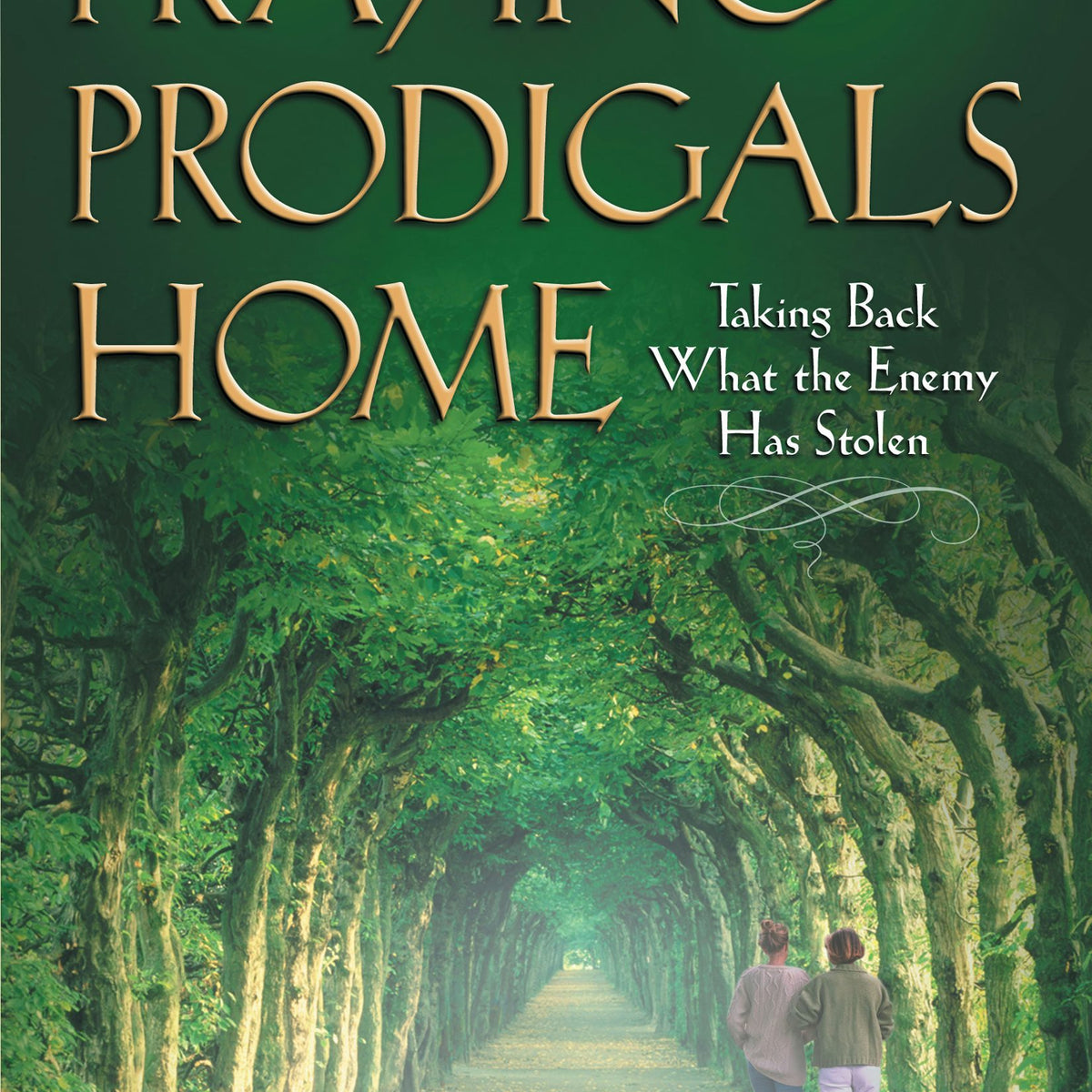 Praying Prodigals Home – Baker Publishing Group