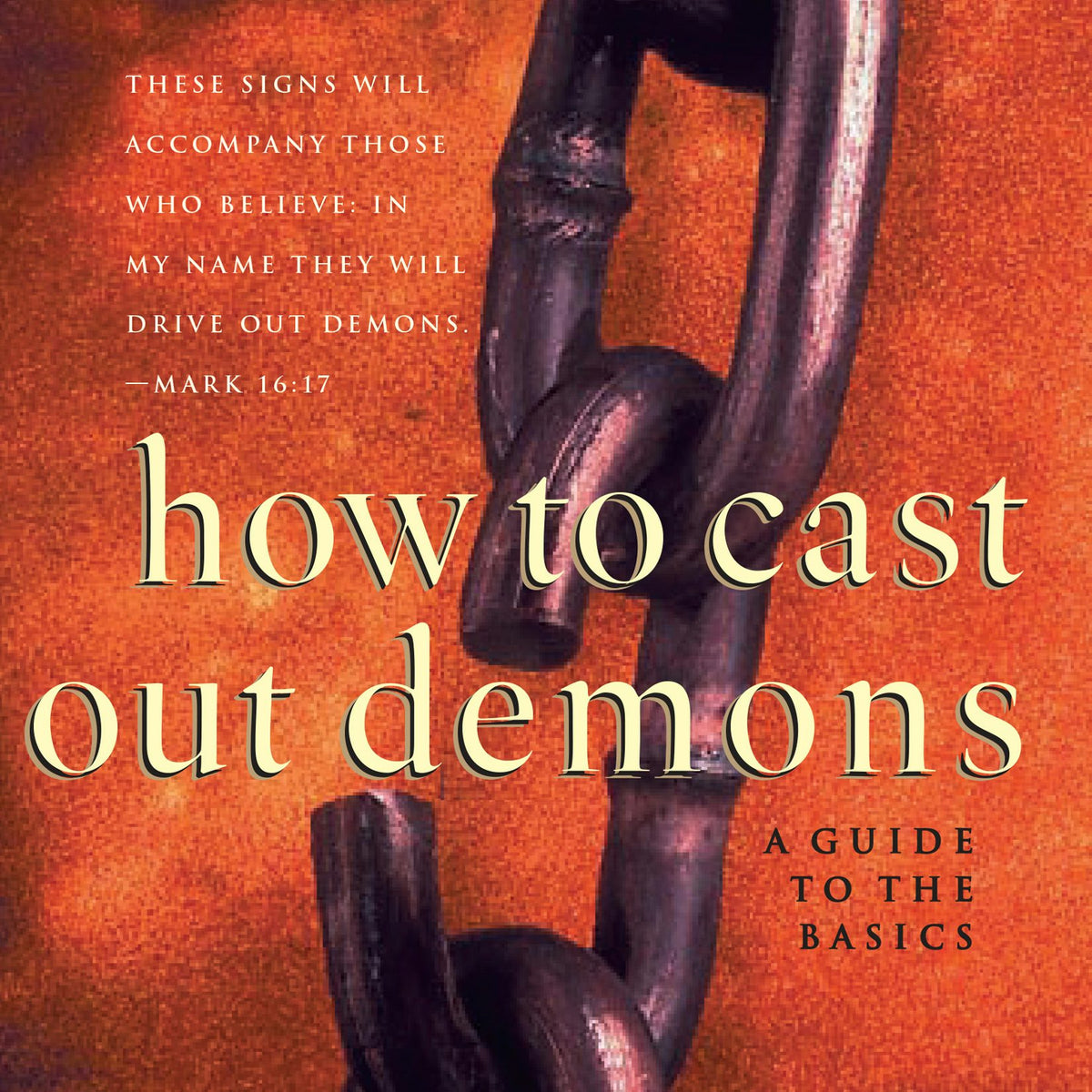 How to Cast Out Demons – Baker Publishing Group
