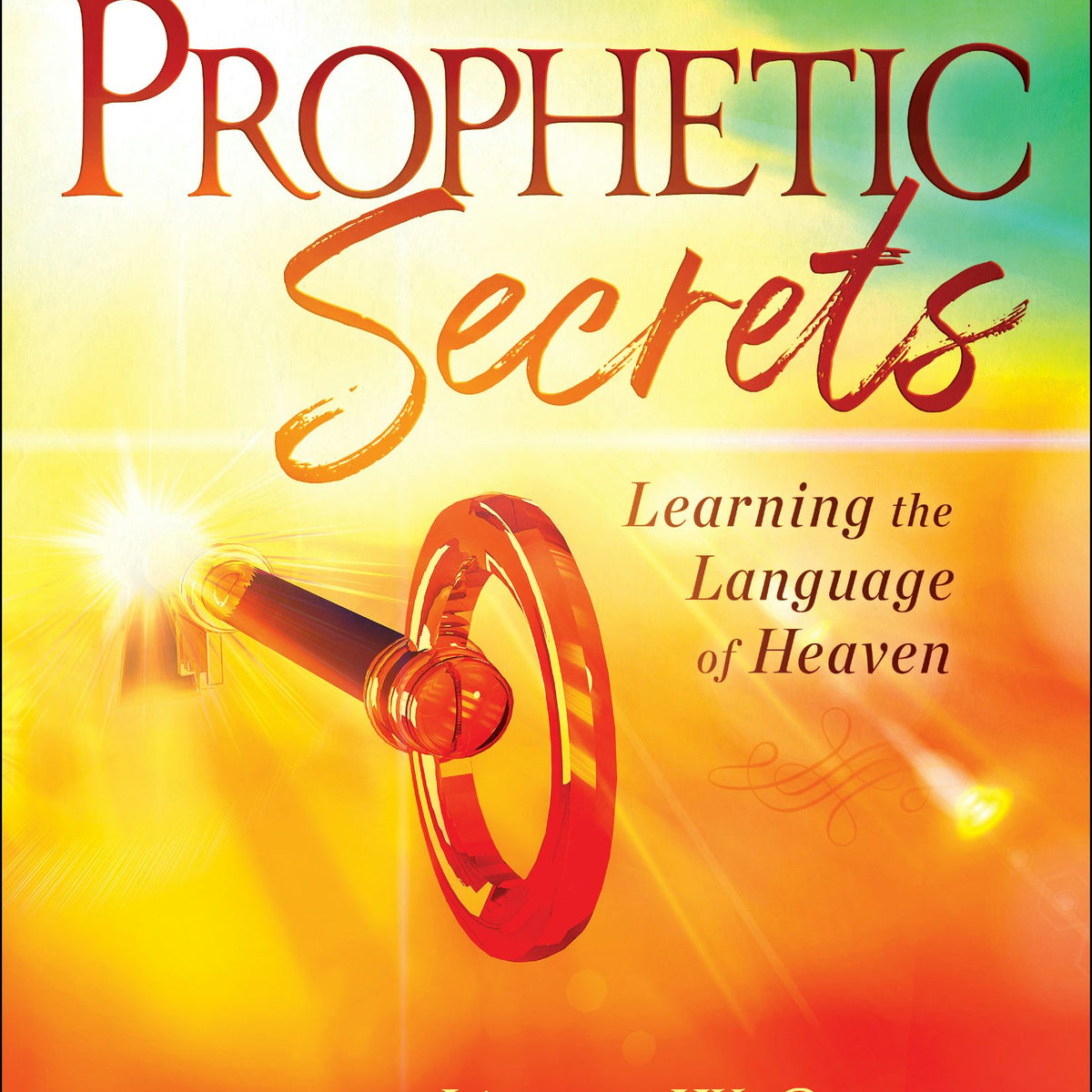 Prophetic Secrets – Baker Publishing Group