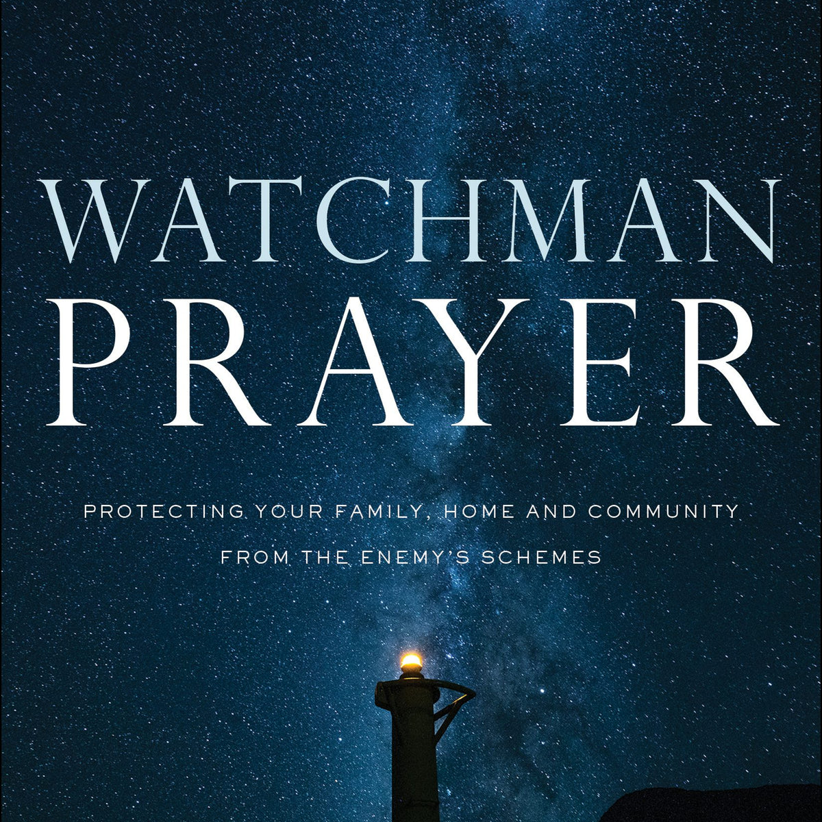 Watchman Prayer – Baker Publishing Group