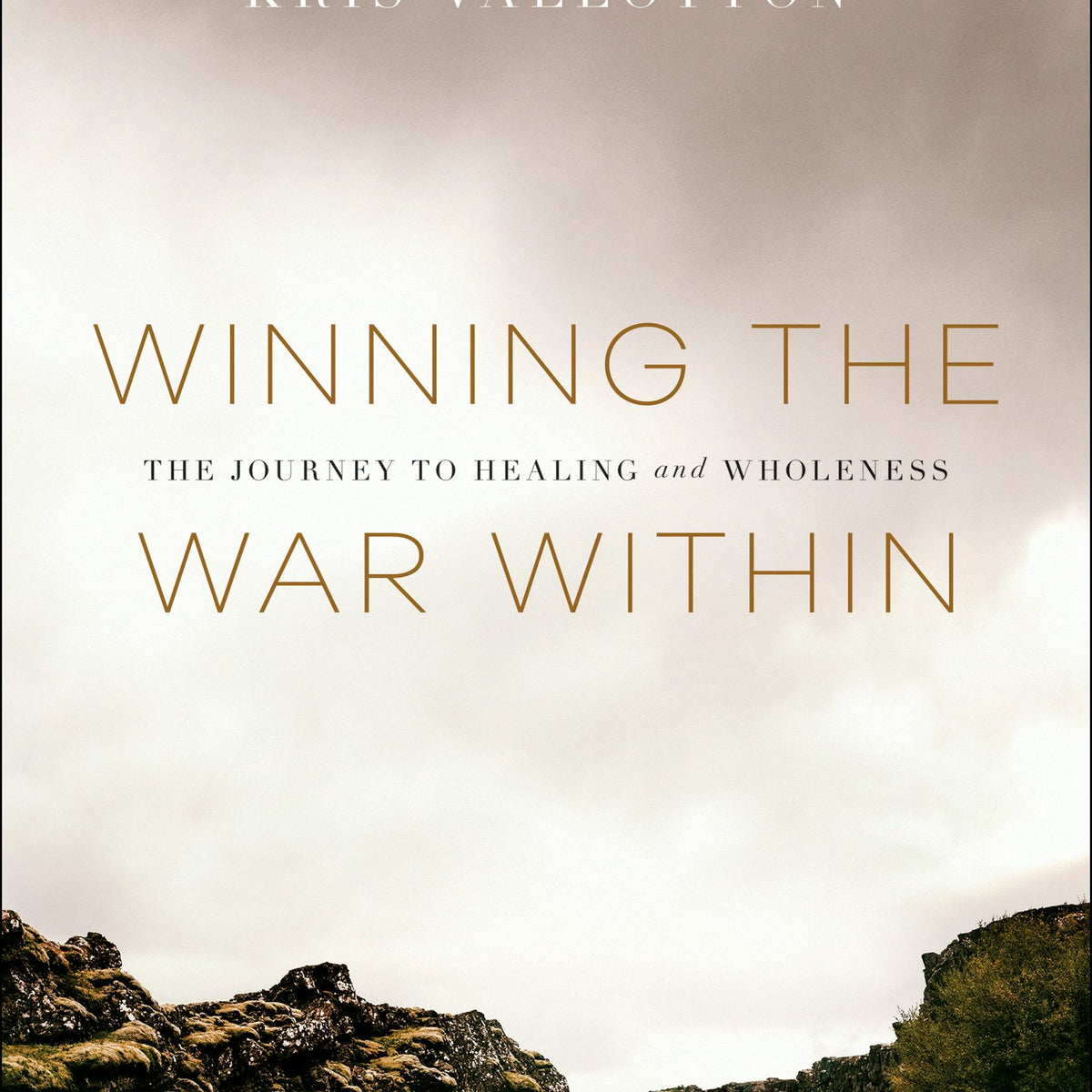 Winning the War Within – Baker Publishing Group