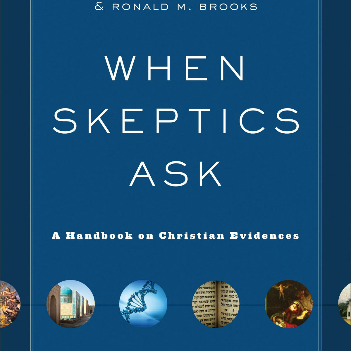 When Skeptics Ask – Baker Publishing Group