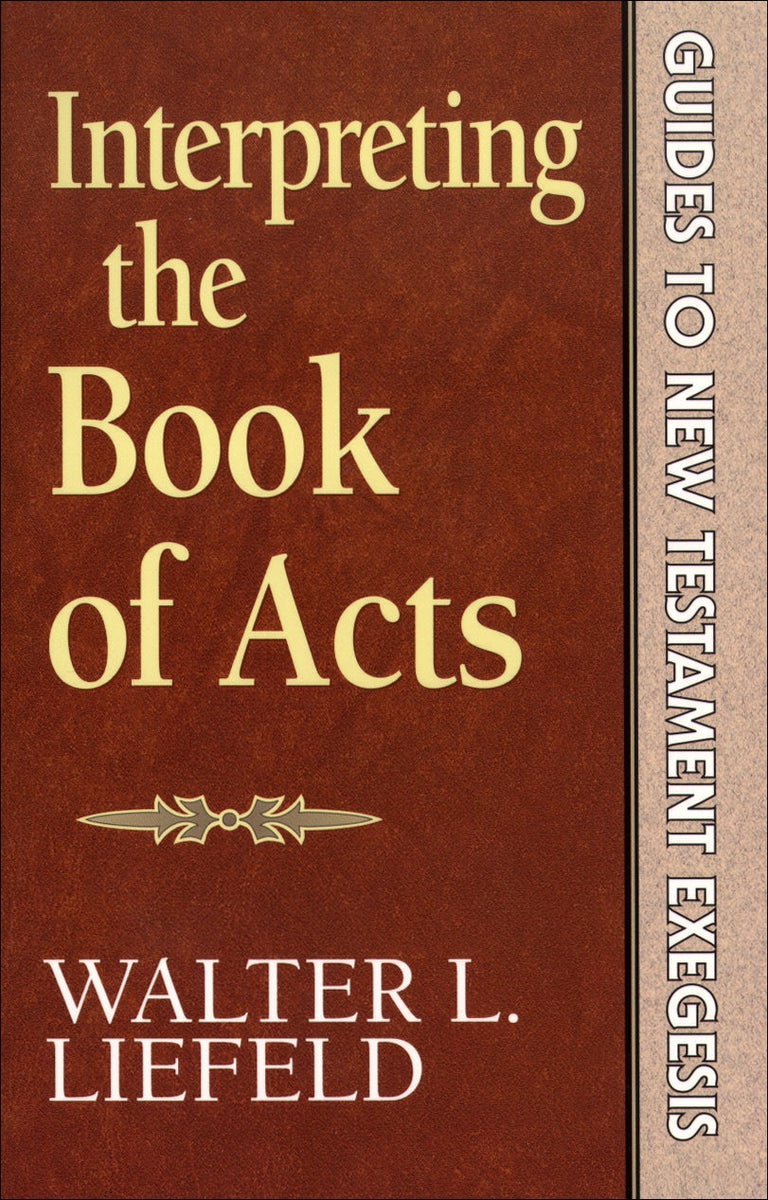 Interpreting the Book of Acts – Baker Publishing Group