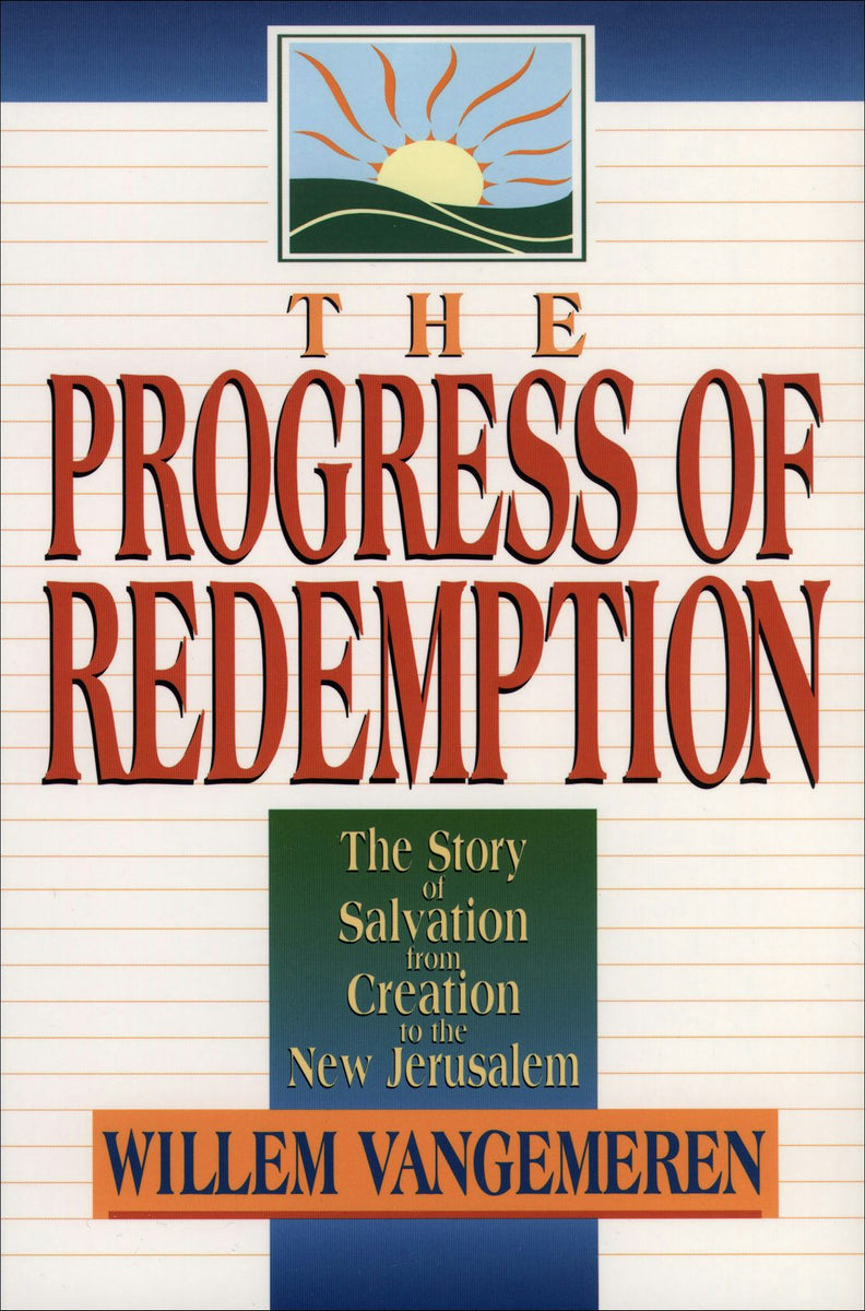 The Progress of Redemption – Baker Publishing Group