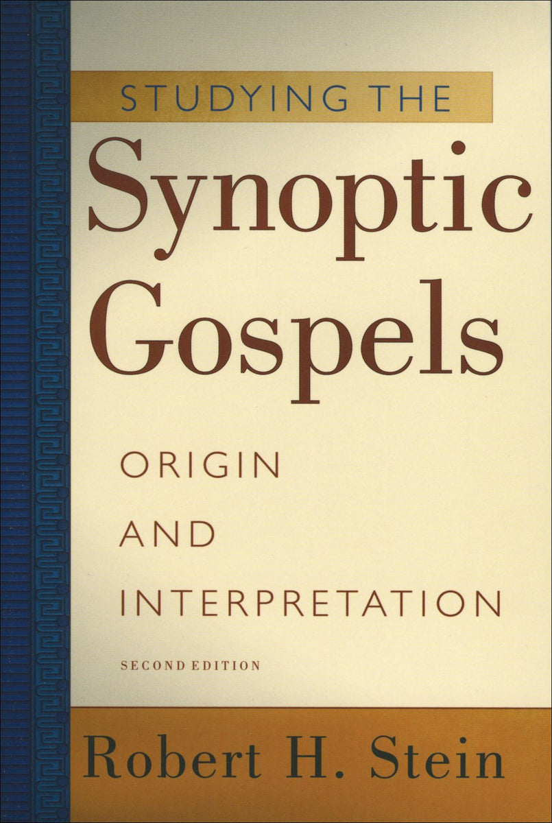 Studying the Synoptic Gospels – Baker Publishing Group