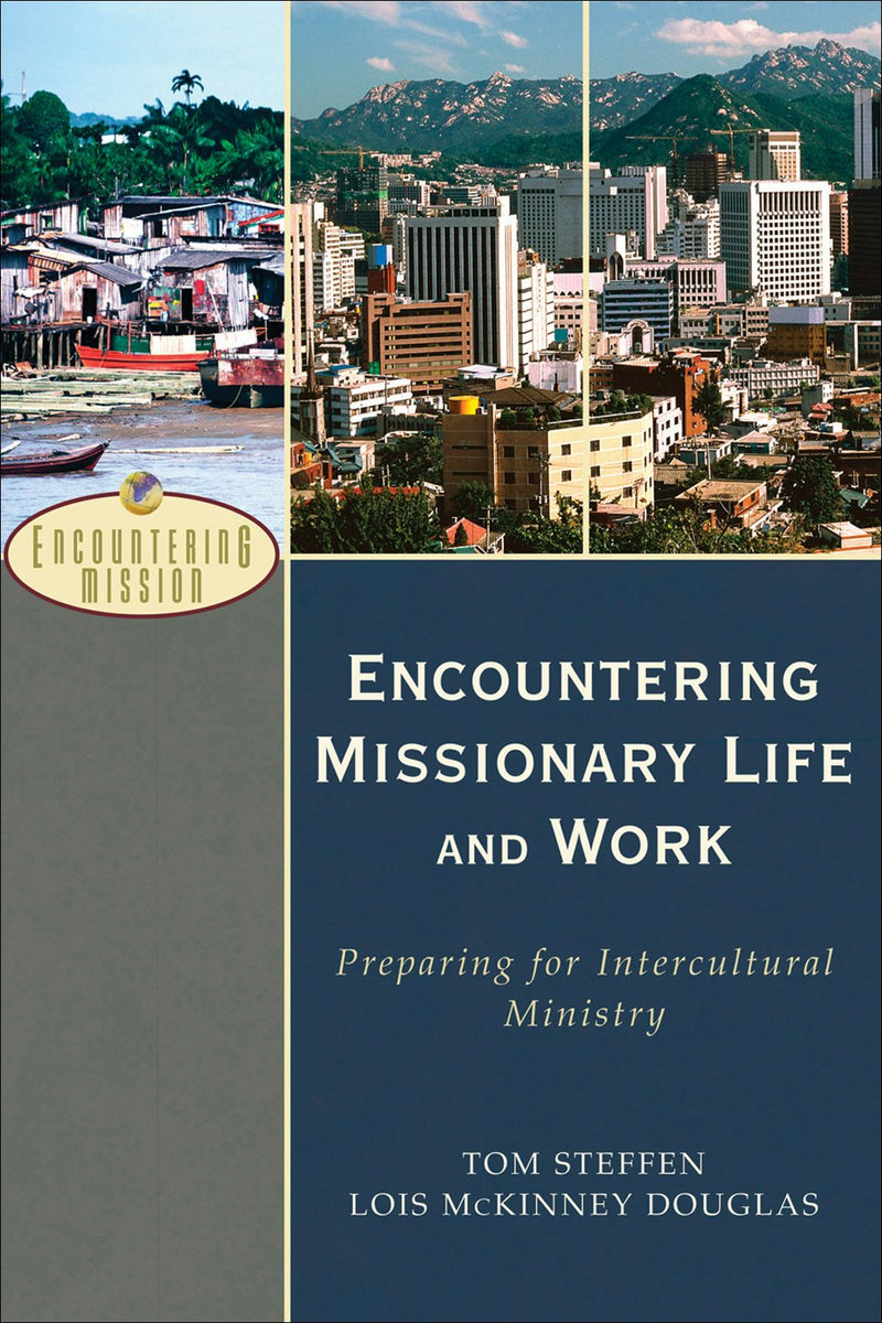 Encountering Missionary Life and Work – Baker Publishing Group