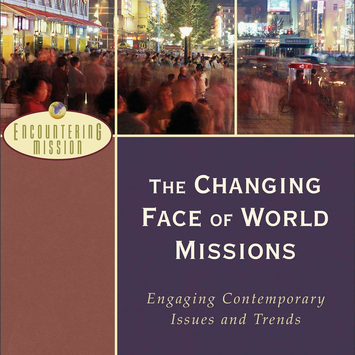 The Changing Face of World Missions – Baker Publishing Group