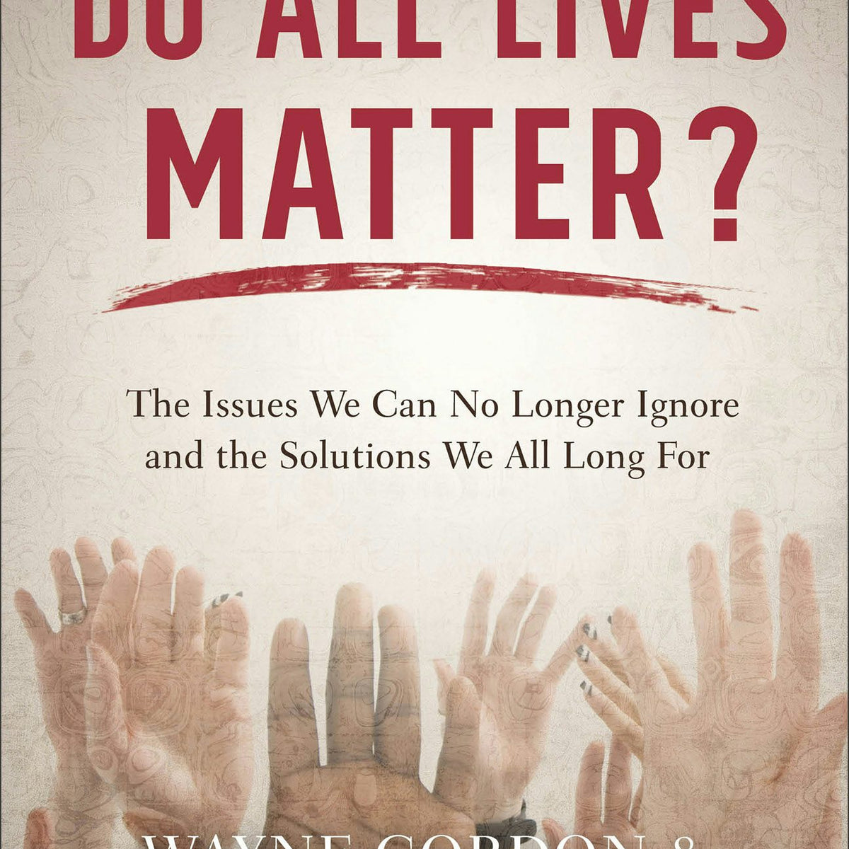 Do All Lives Matter? – Baker Publishing Group