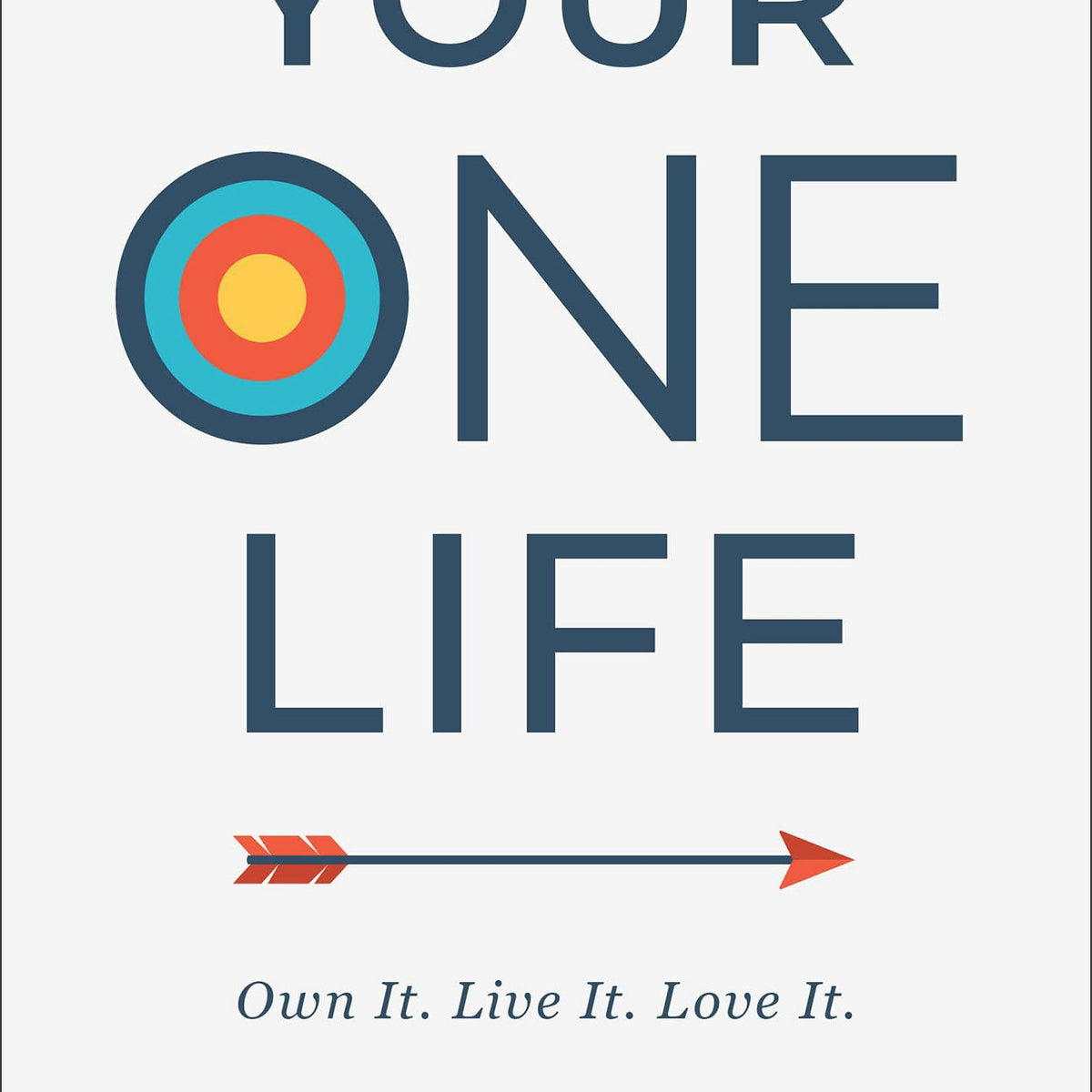 Your ONE Life – Baker Publishing Group