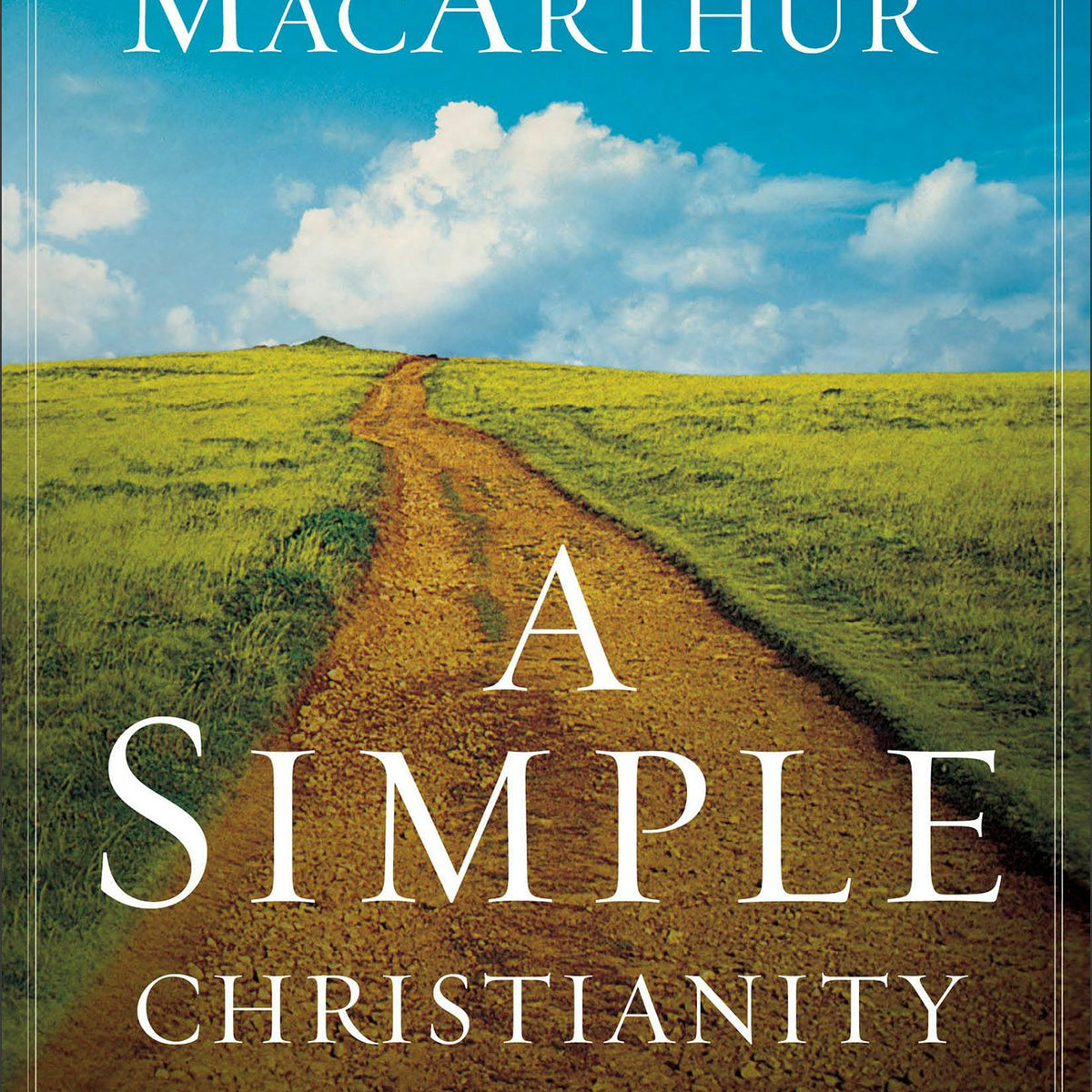 A Simple Christianity – Baker Publishing Group