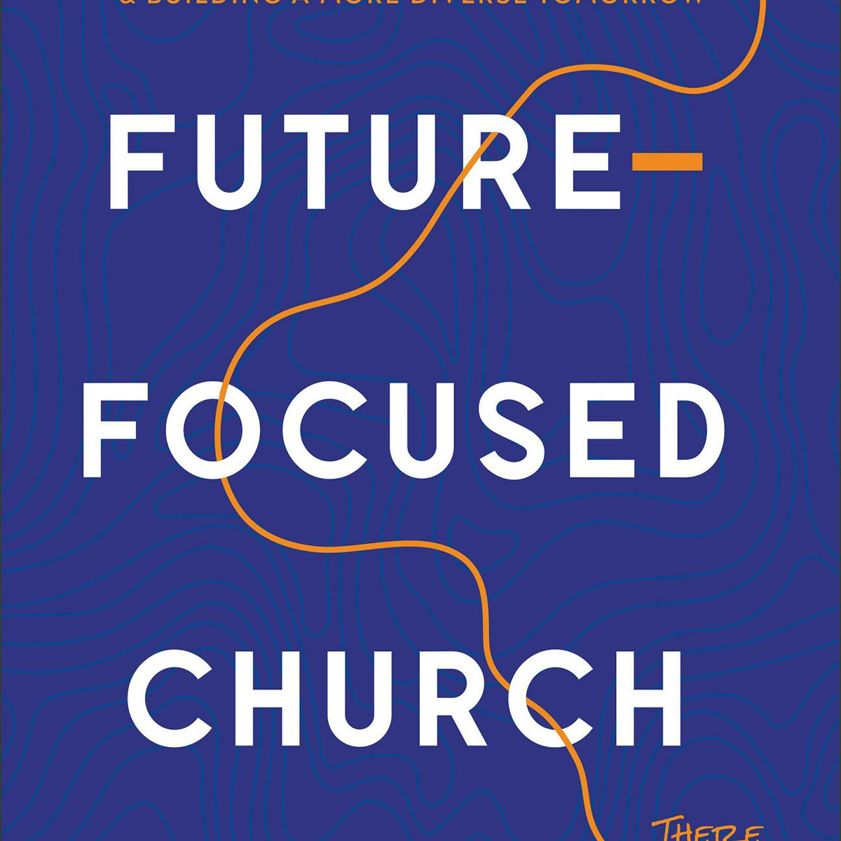 Future-Focused Church – Baker Publishing Group