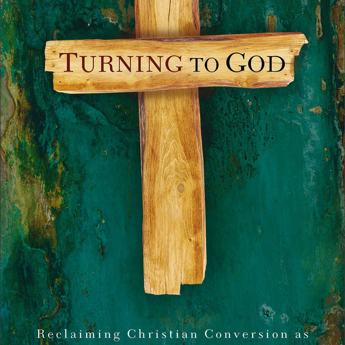 Turning to God – Baker Publishing Group