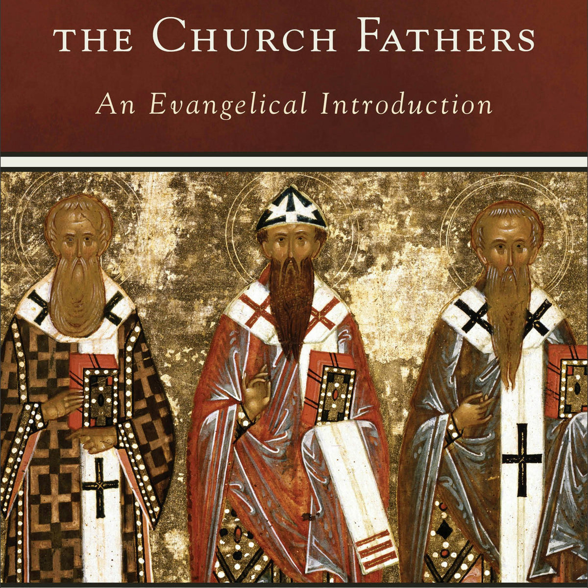 Getting to Know the Church Fathers – Baker Publishing Group