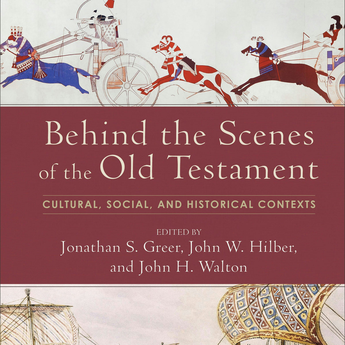 Behind the Scenes of the Old Testament – Baker Publishing Group