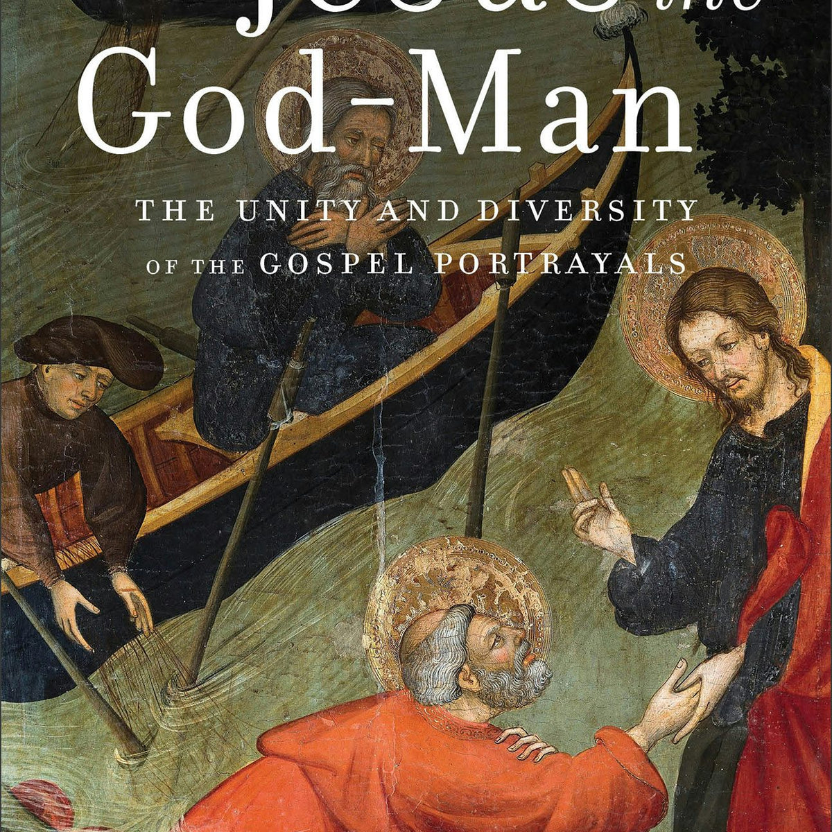 Jesus the God-Man – Baker Publishing Group