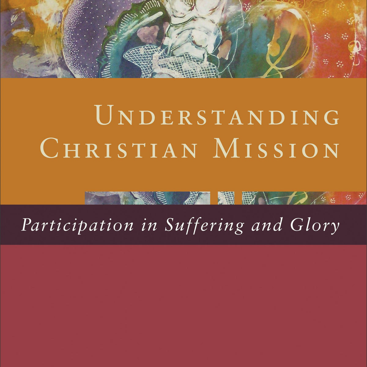 Understanding Christian Mission – Baker Publishing Group
