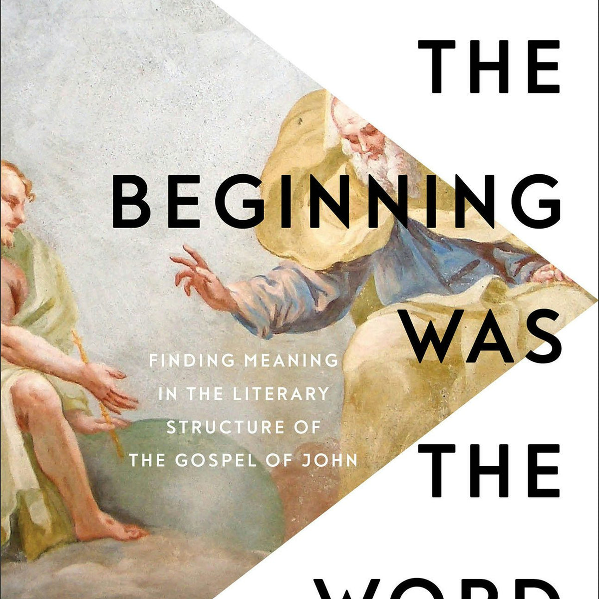 In the Beginning Was the Word – Baker Publishing Group