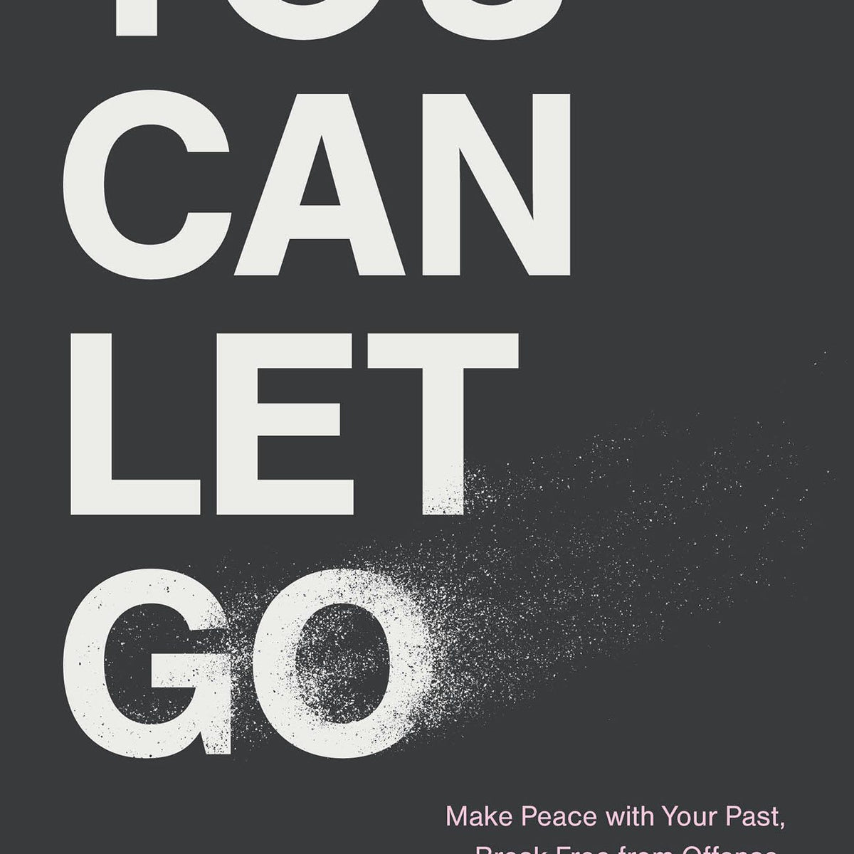 You Can Let Go – Baker Publishing Group