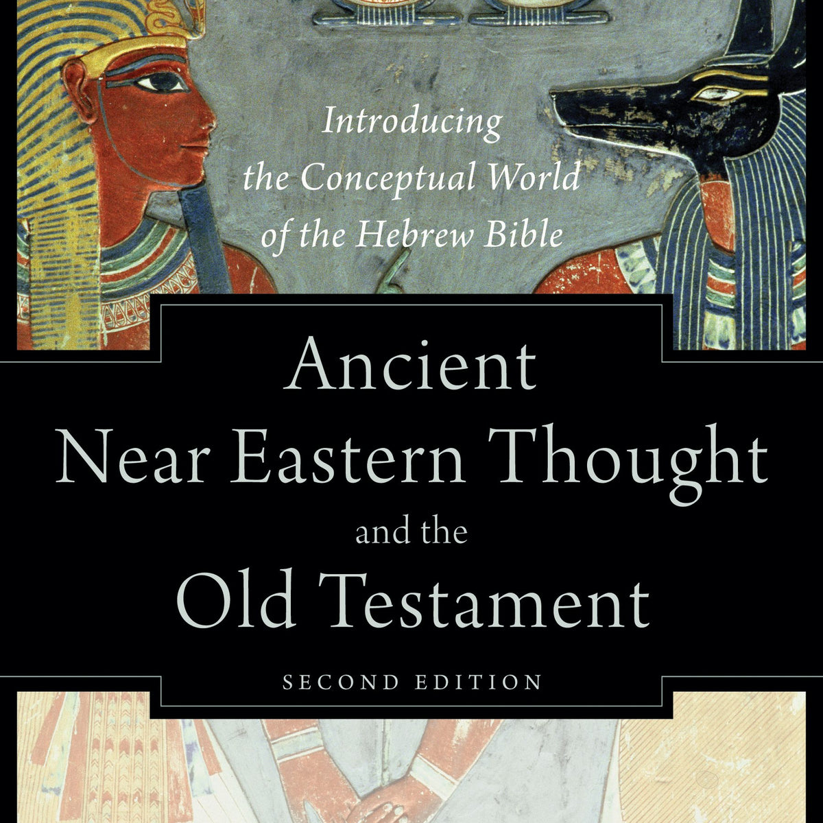 Ancient Near Eastern Thought and the Old Testament – Baker Publishing Group