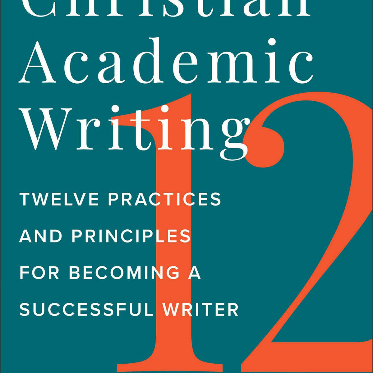 Christian Academic Writing – Baker Publishing Group